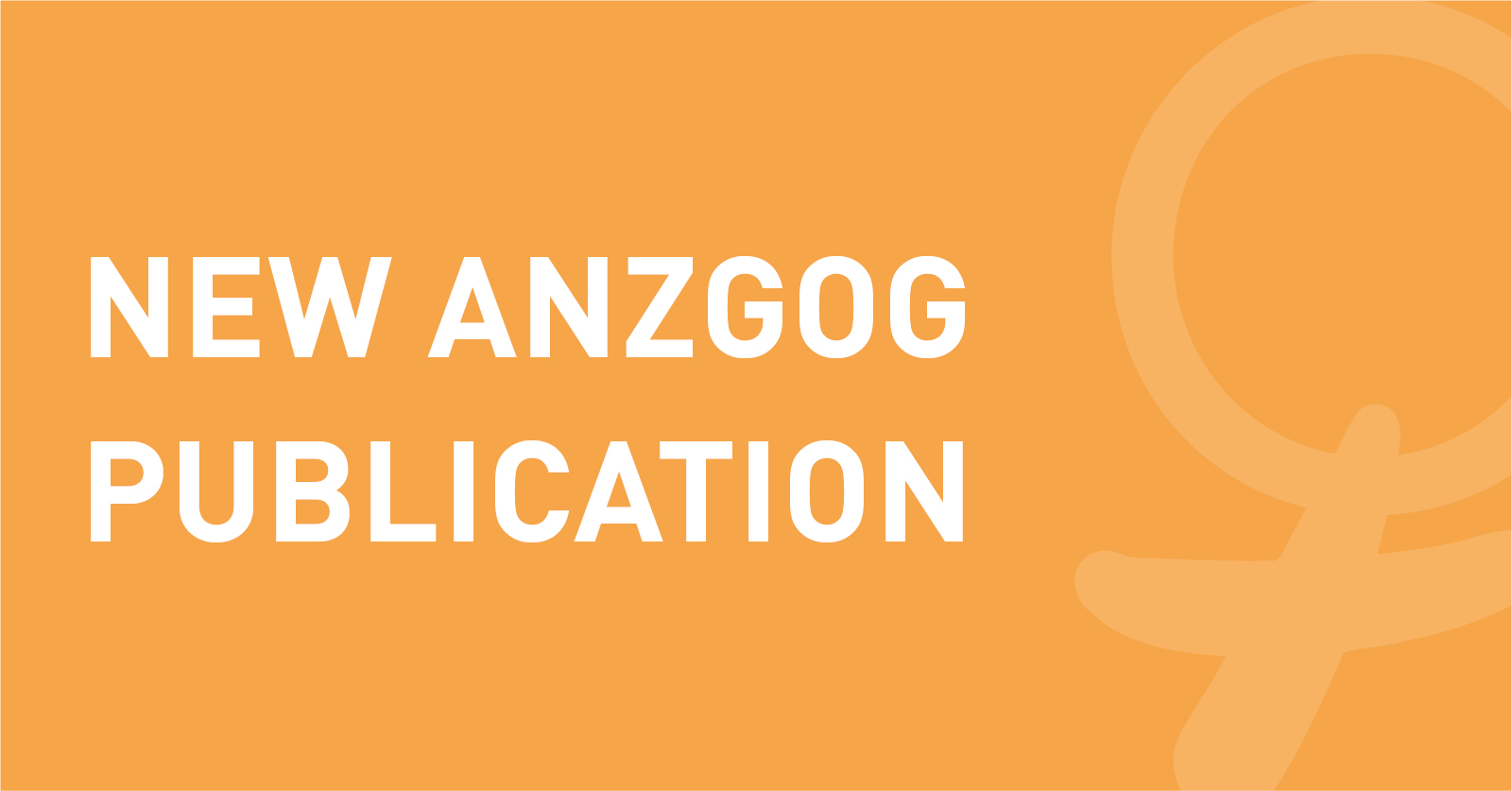 ANZGOG's Gynaecological Cancer Research Publications